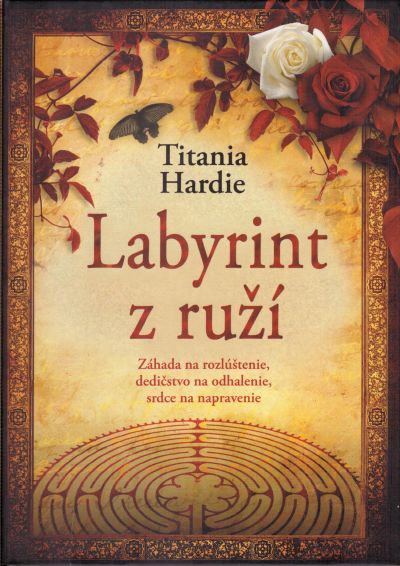 Labyrint z ruží - Titania Hardie (kniha) | Antikvariatik.sk