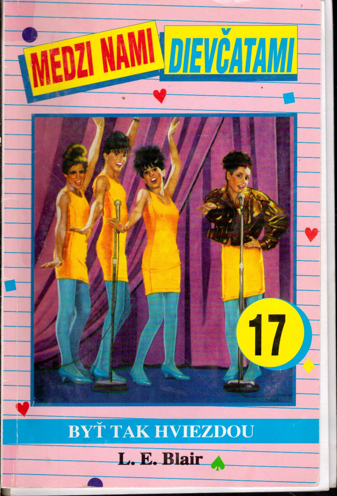 Medzi nami dievčatami, Byť tak hviezdou - L. E. Blair (kniha) | Antikvariatik.sk