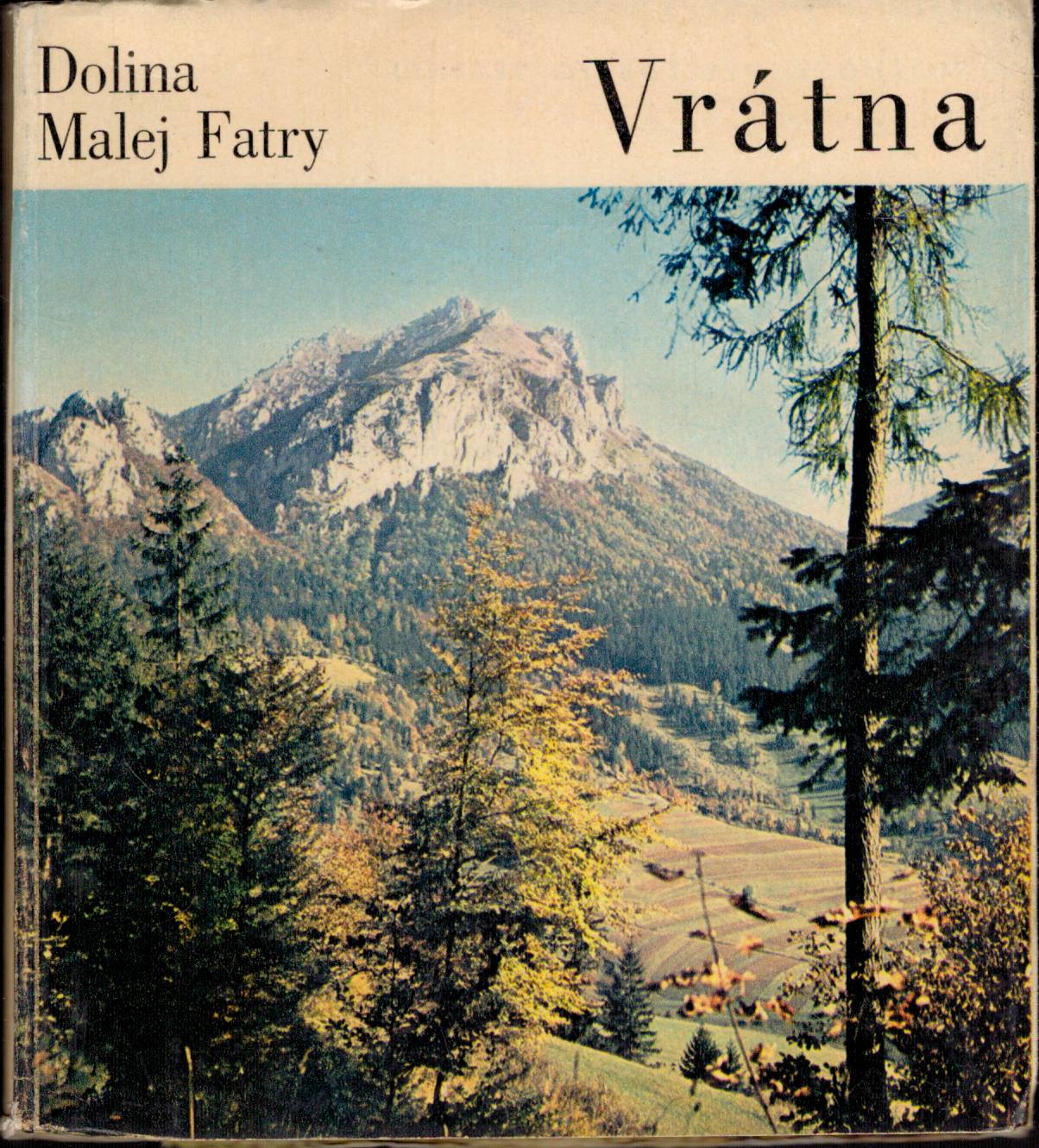 Vrátna dolina Malej Fatry - Milan Šaradin, Eugen Weiner (kniha ...