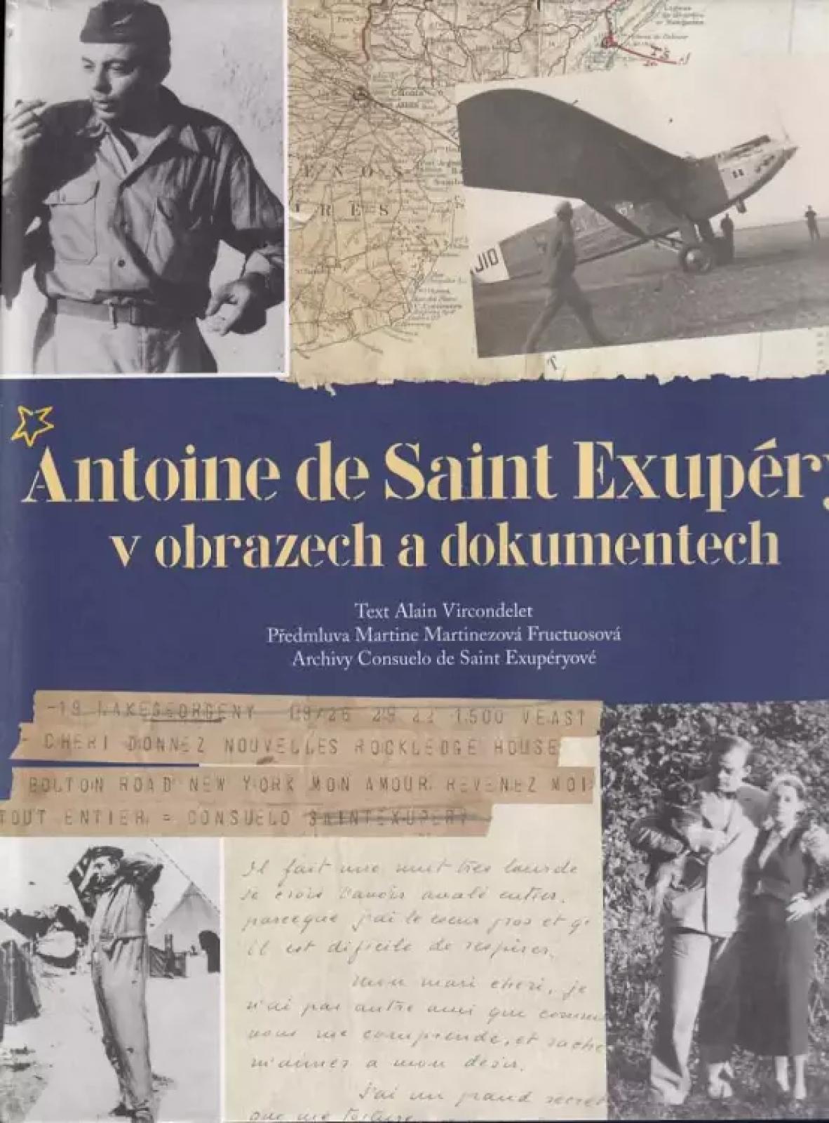Antoine de Saint Exupéry v obrazech a dokumentech - Alain Vircondelet ...