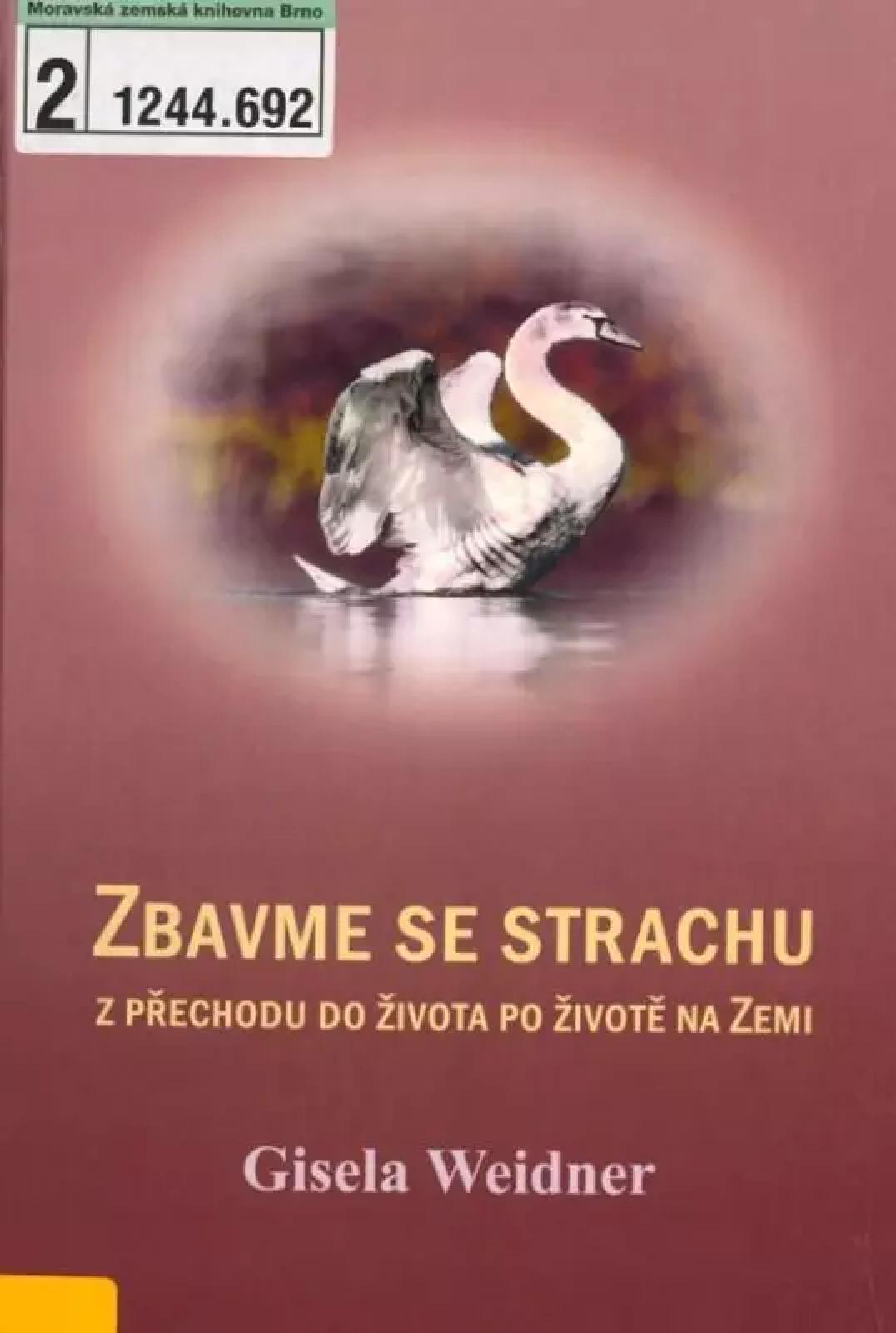 Zbavme se strachu z přechodu do života po životě na Zemi - Gisela ...