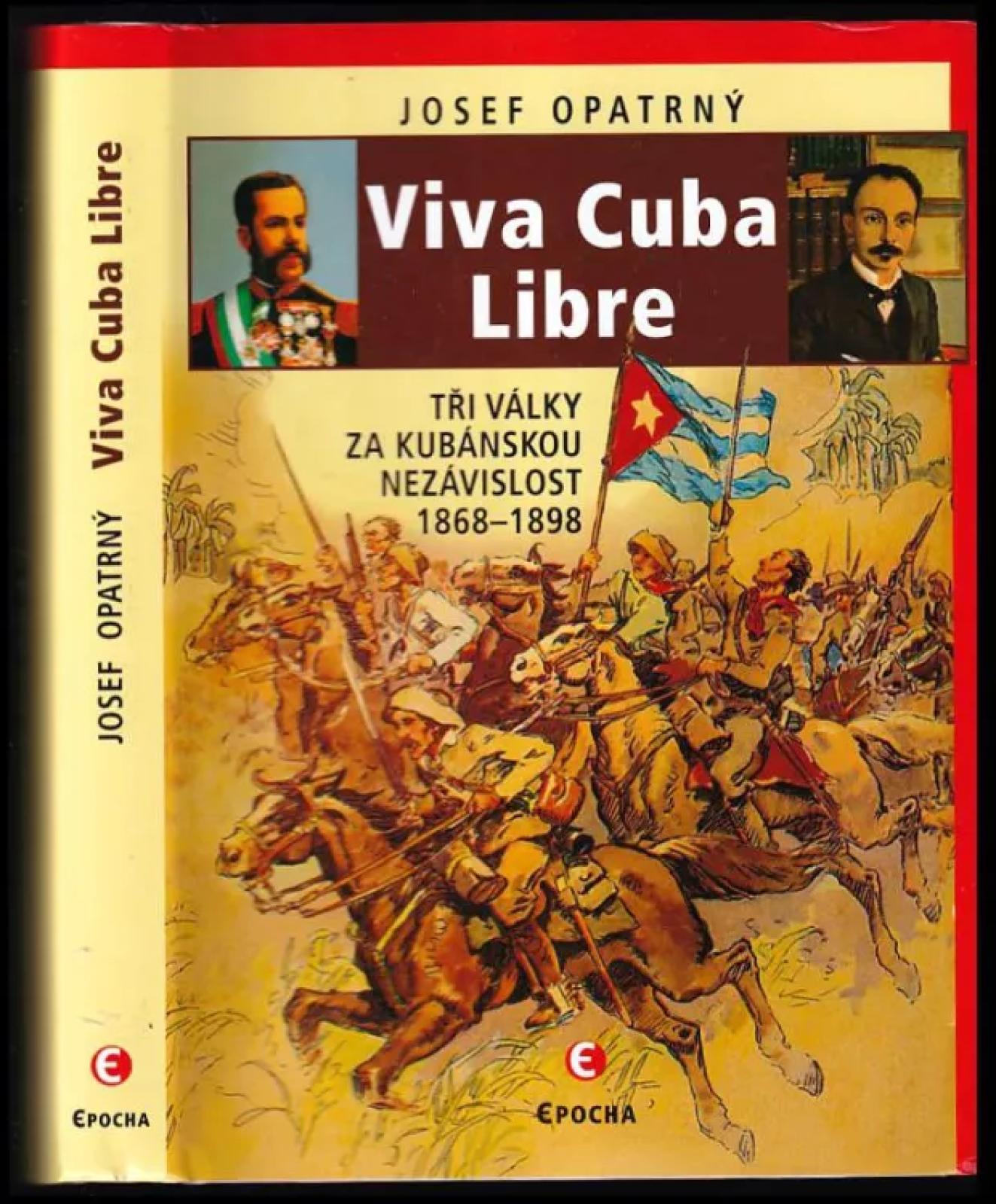 Viva Cuba Libre - Josef Opatrný (kniha) | Antikvariatik.sk