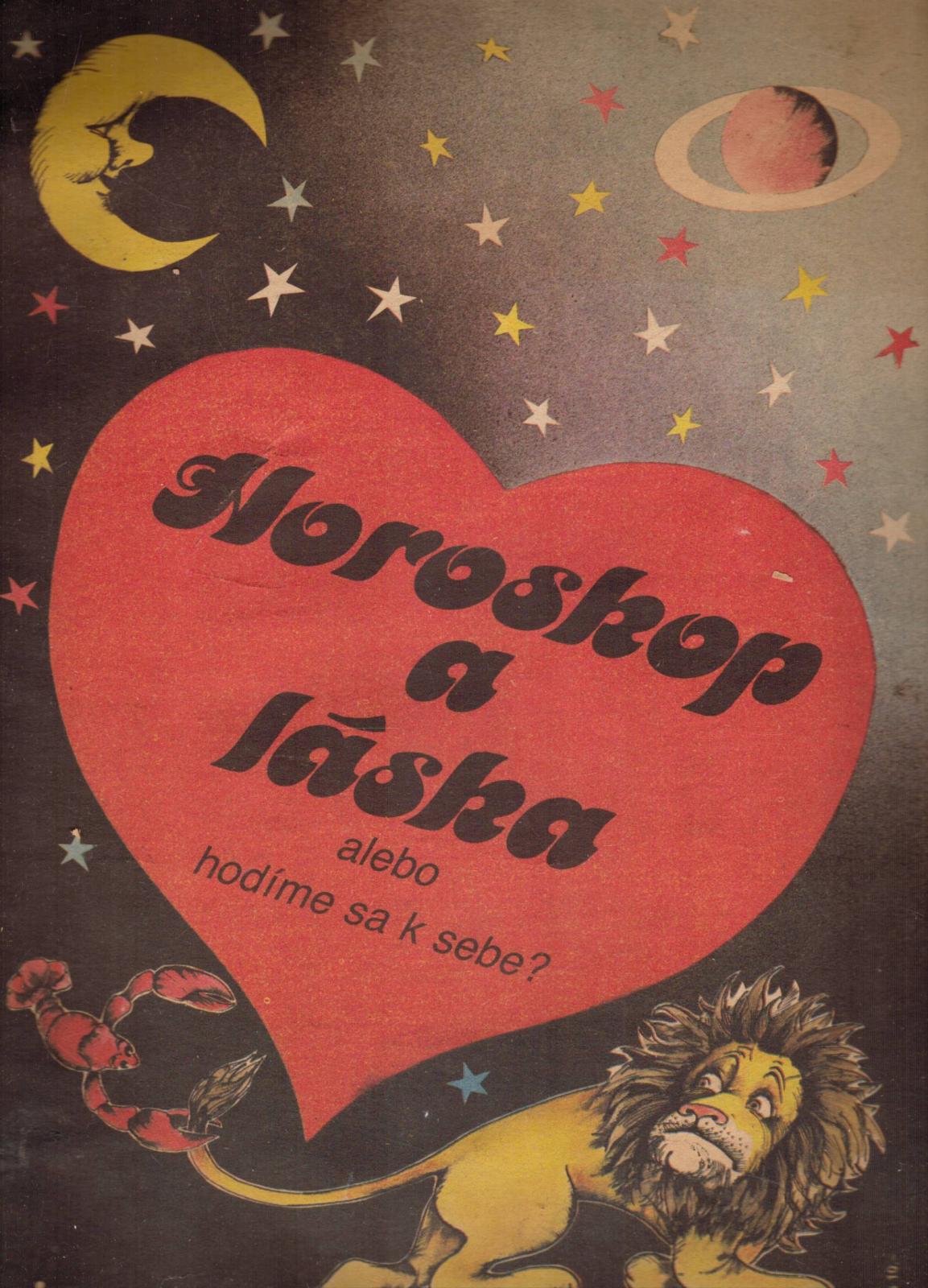 Horoskop a láska alebo hodíme sa k sebe? (kniha) | Antikvariatik.sk