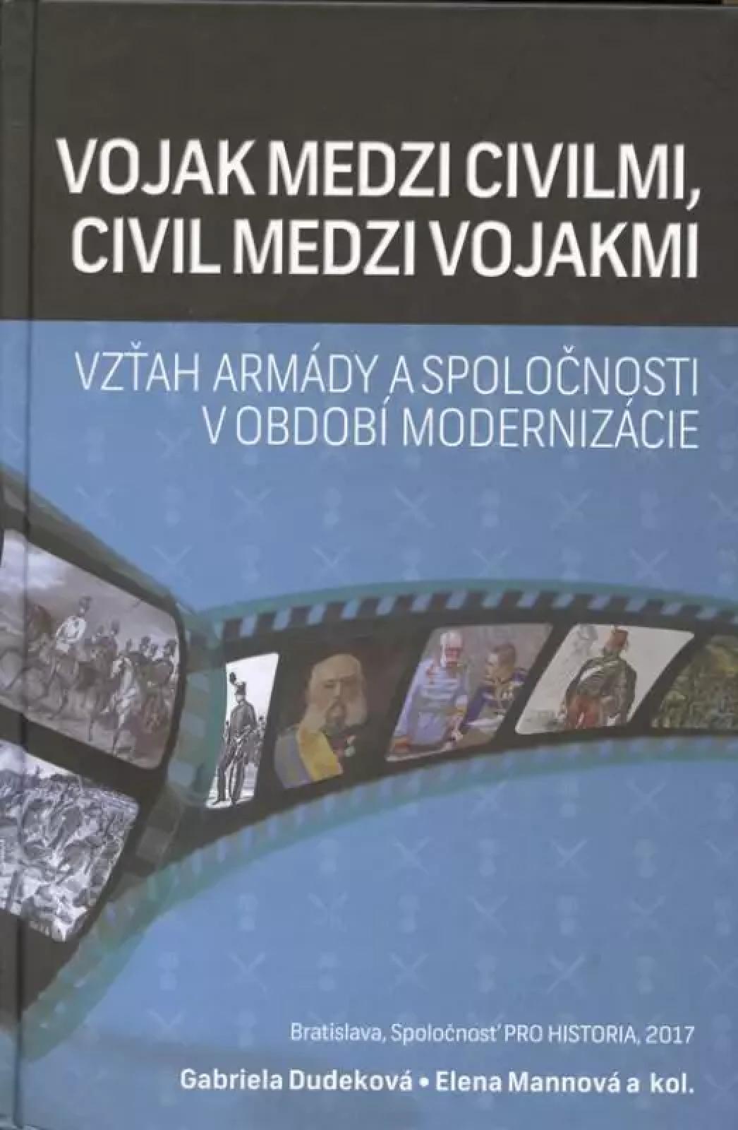 Vojak medzi civilmi, civil medzi vojakmi - Gabriela Dudeková Kováčová ...