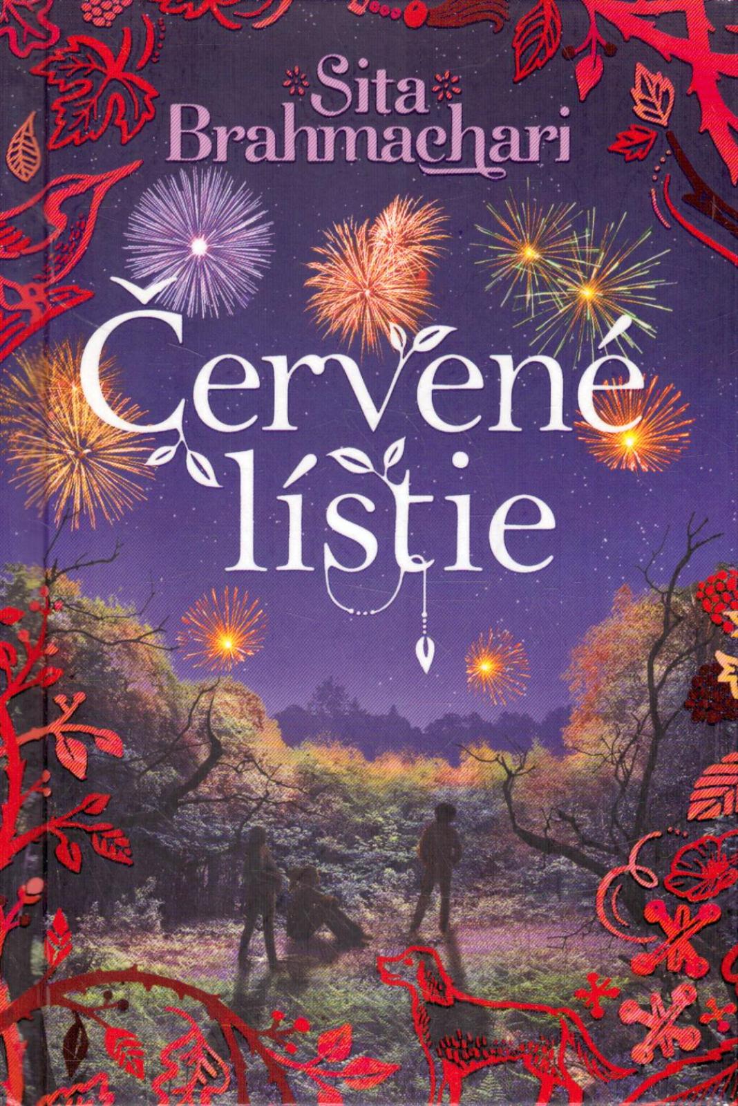 Červené lístie - Sita Brahmachari (kniha) | Antikvariatik.sk