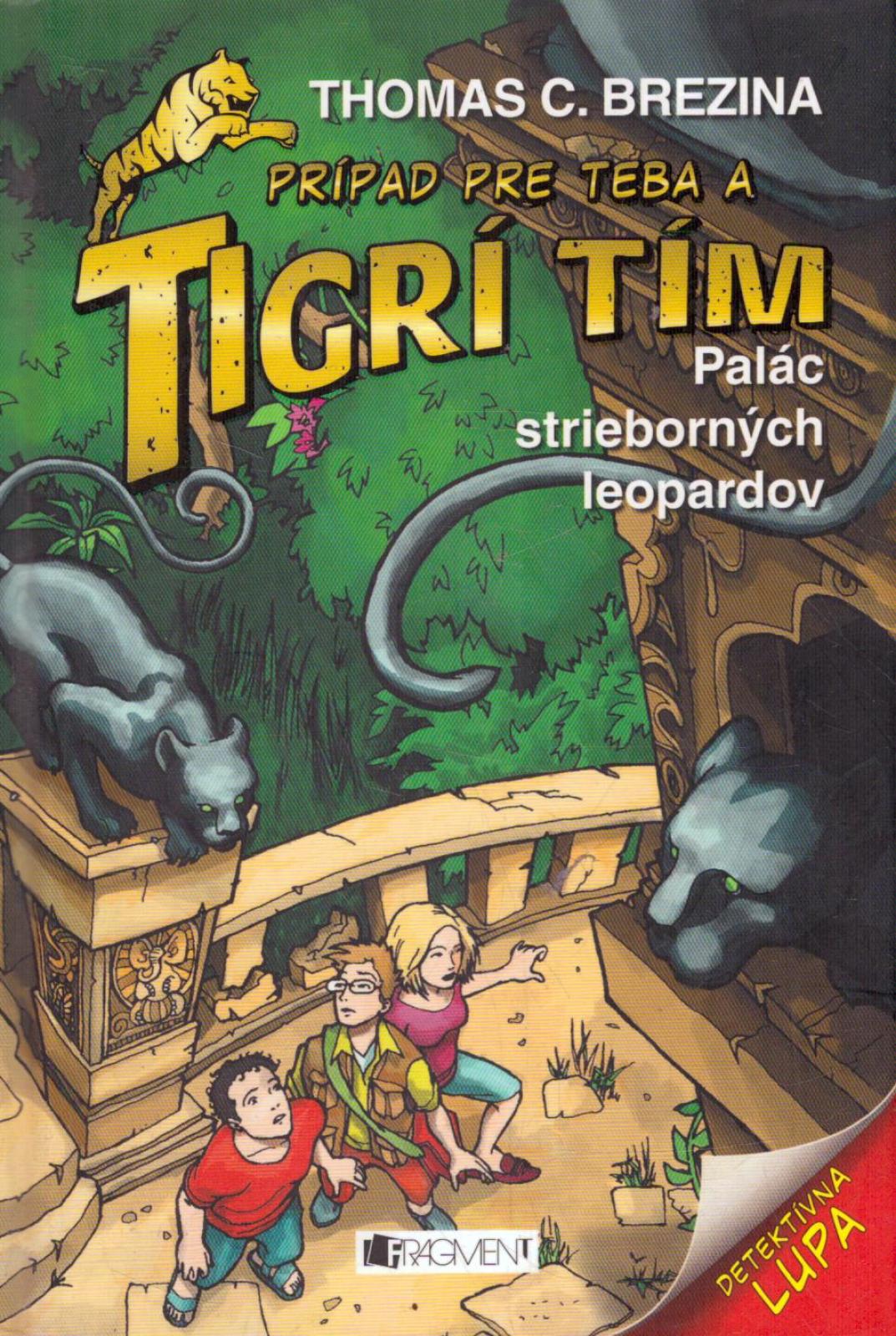 Prípad pre teba a tigrí tím - Thomas C. Brezina (kniha) | Antikvariatik.sk