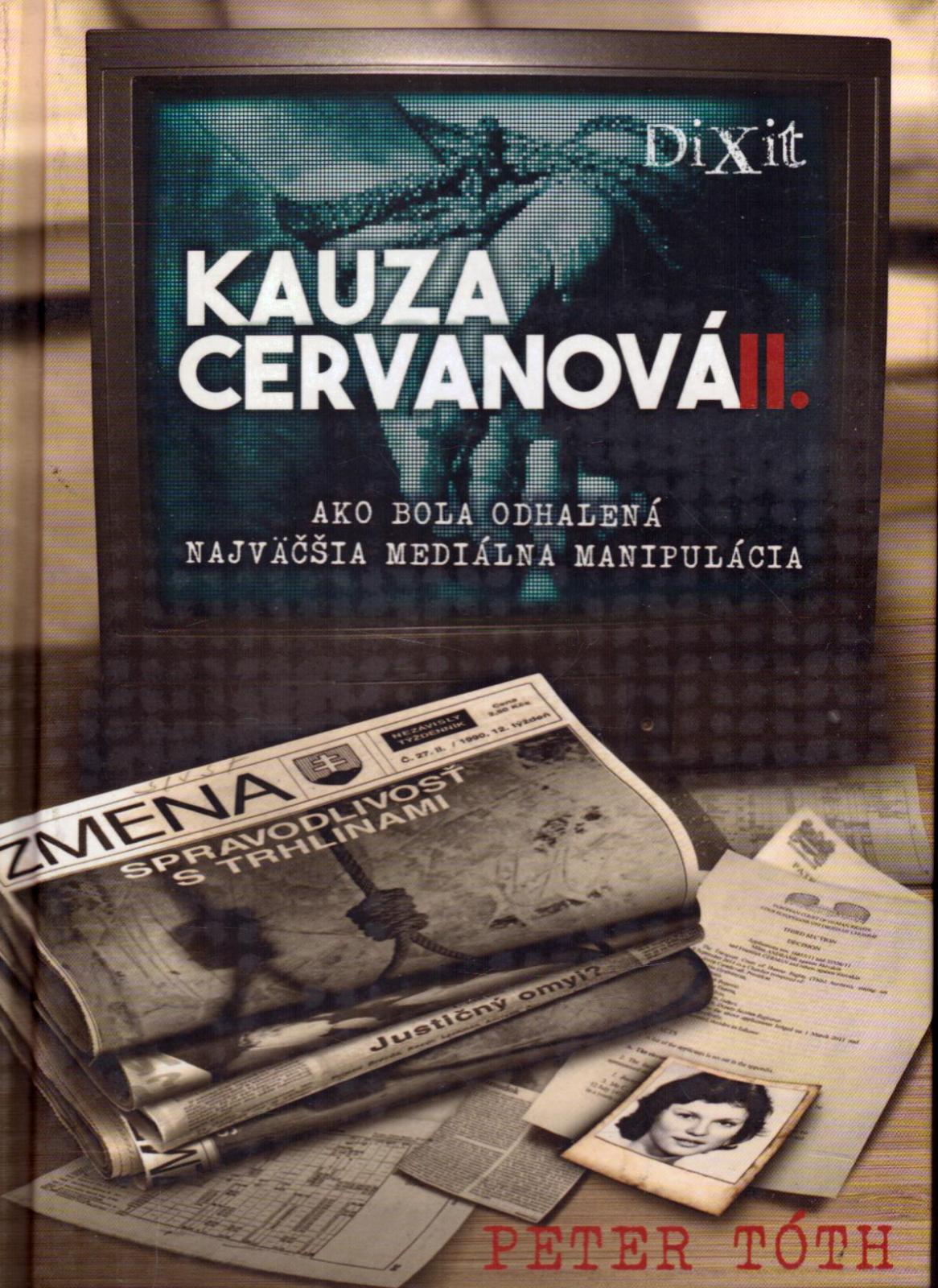 Kauza Cervanová I. - II. - Tóth Peter (kniha) | Antikvariatik.sk