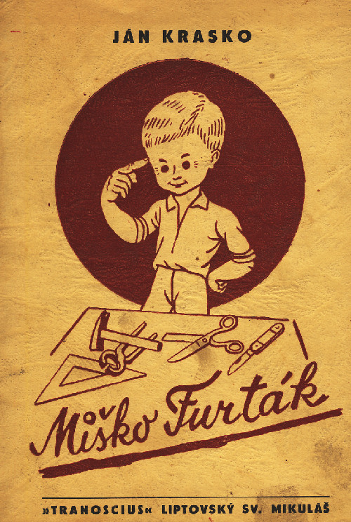 Miško Furták, malý vynálezca a čarodejník - Krasko Ján (kniha ...